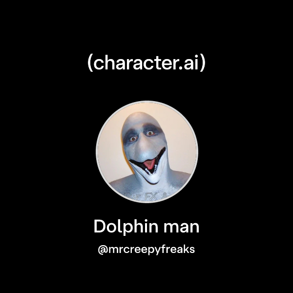Chat with Dolphin man | character.ai | AI Chat, Reimagined–Your Words ...