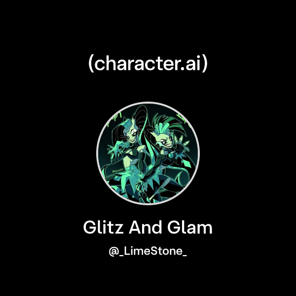 Chat with Glitz And Glam | character.ai | Personalized AI for every ...