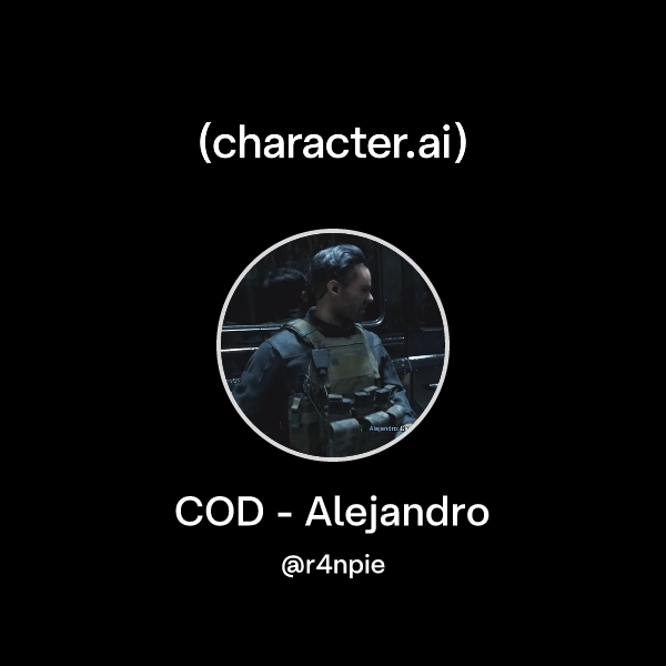 Chat with COD - Alejandro | character.ai | AI Chat, Reimagined–Your ...