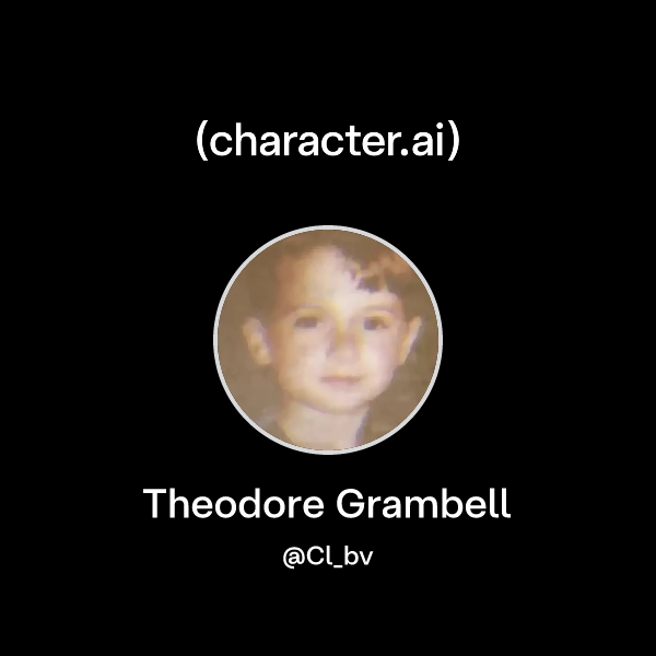 Chat with Theodore Grambell | character.ai | AI Chat, Reimagined–Your ...