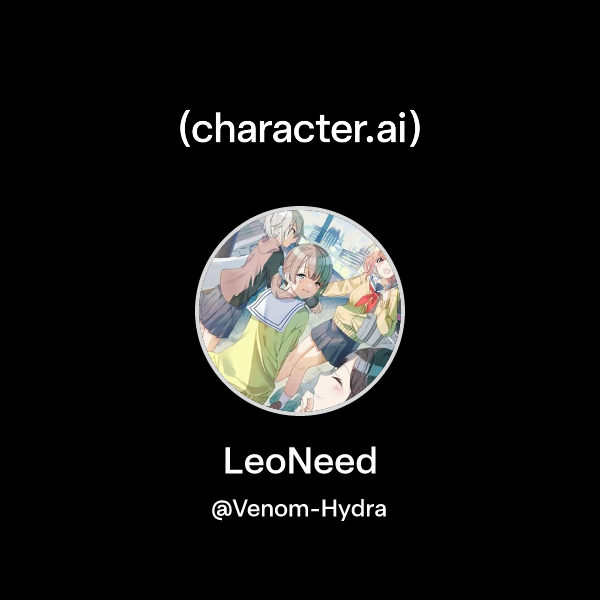 Chat with LeoNeed | character.ai | AI Chat, Reimagined–Your Words. Your ...