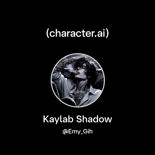 Chat with Kaylab Shadow | character.ai | Personalized AI for every ...