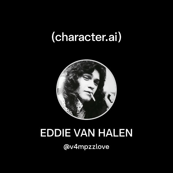Chat with eddie van halen | character.ai | AI Chat, Reimagined–Your ...