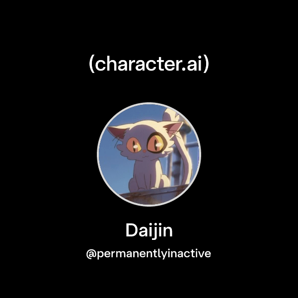 Chat with Daijin | character.ai | AI Chat, Reimagined–Your Words. Your ...