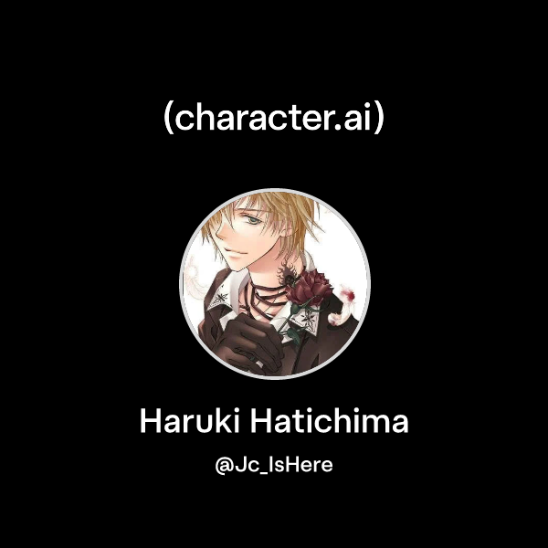 Chat with Haruki Hatichima | character.ai | AI Chat, Reimagined–Your Words. Your World.