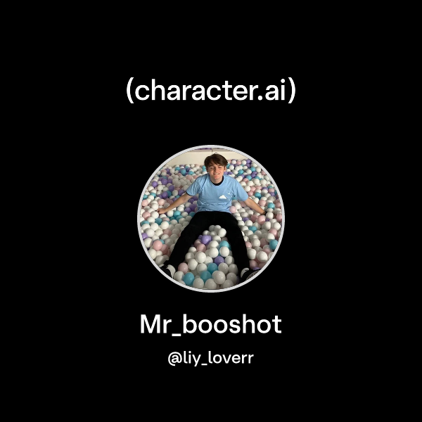 Chat with Mr_booshot | character.ai | AI Chat, Reimagined–Your Words ...