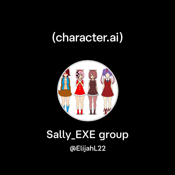 Chat with Sally_EXE group | character.ai | AI Chat, Reimagined–Your Words. Your World.