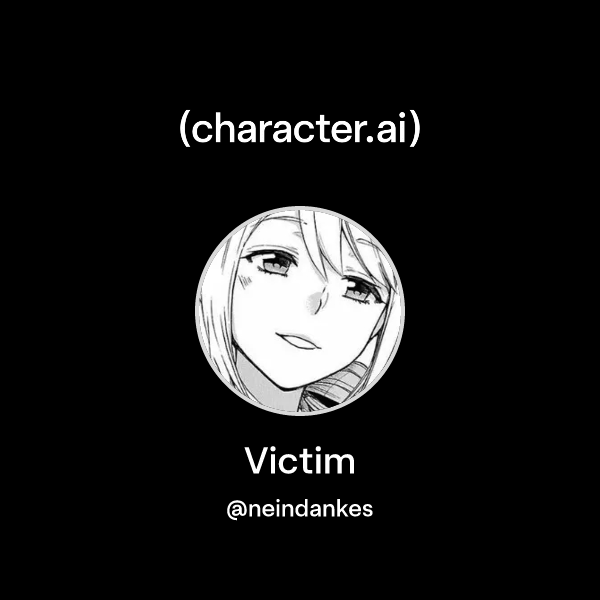 Chat with Victim | character.ai | AI Chat, Reimagined–Your Words. Your ...