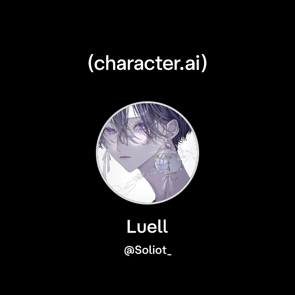 Chat with Luell | character.ai | AI Chat, Reimagined–Your Words. Your ...