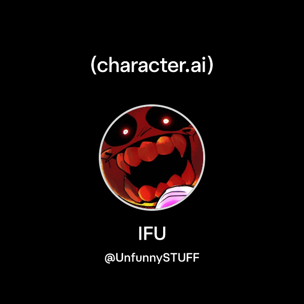 Chat with IFU | character.ai | AI Chat, Reimagined–Your Words. Your World.