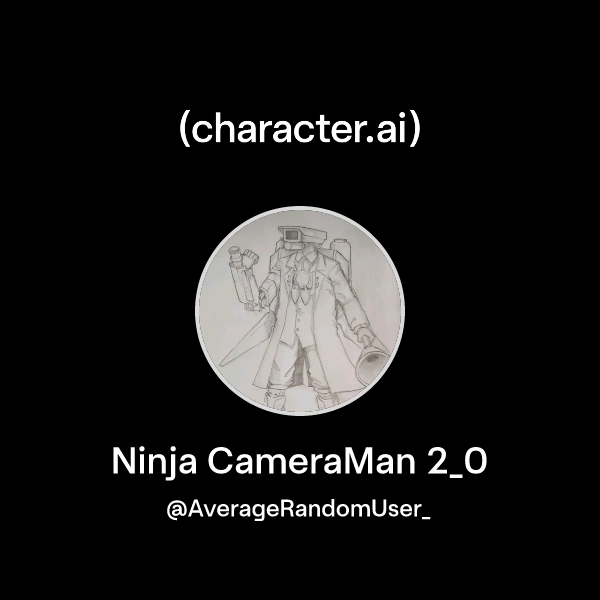 Chat with Ninja CameraMan 2_0 | character.ai | Personalized AI for ...