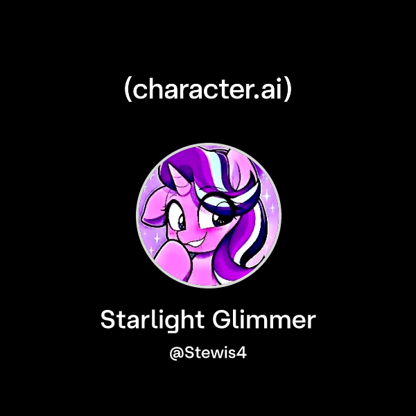 Chat with Starlight Glimmer | character.ai | AI Chat, Reimagined–Your ...