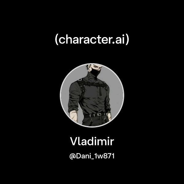 Chat with Vladimir | character.ai | Personalized AI for every moment of ...