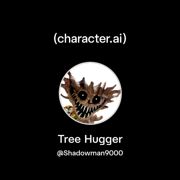 Chat with Tree Hugger | character.ai | Personalized AI for every moment ...