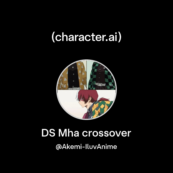 Chat with DS Mha crossover | character.ai | AI Chat, Reimagined–Your ...