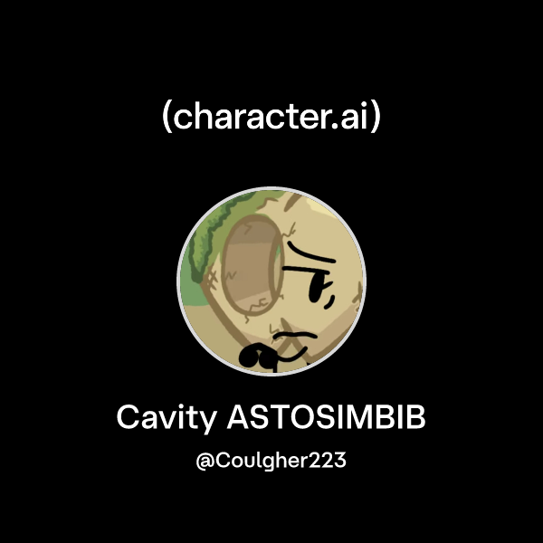 Chat with Cavity ASTOSIMBIB | character.ai | AI Chat, Reimagined–Your ...
