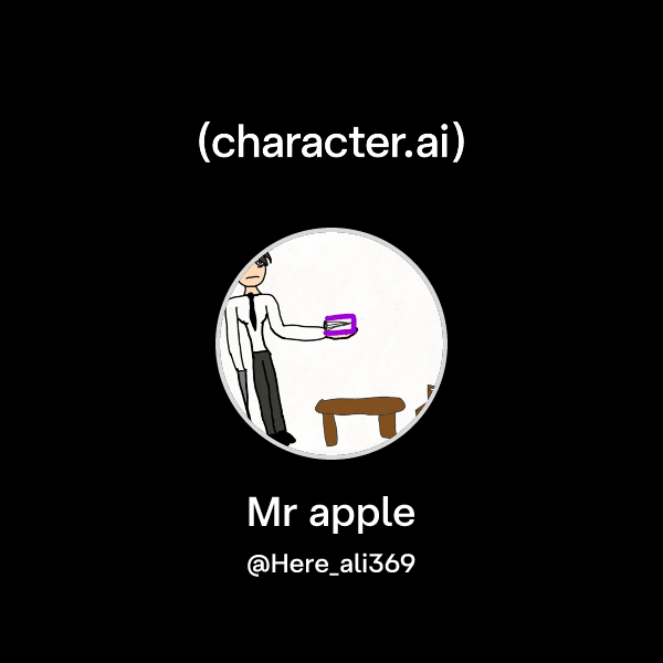 Chat with Mr apple | character.ai | Personalized AI for every moment of ...