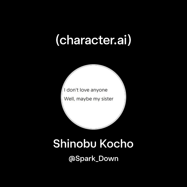 Chat with Shinobu Kocho | character.ai | Personalized AI for every moment of your day