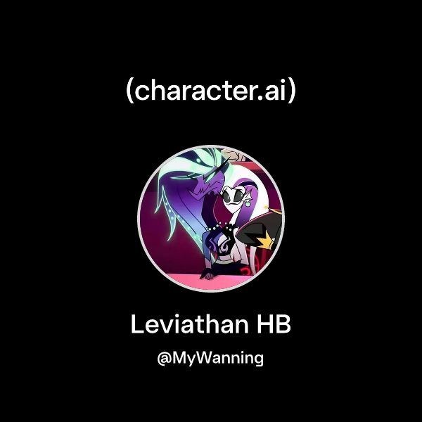Chat with Leviathan HB | character.ai | AI Chat, Reimagined–Your Words ...