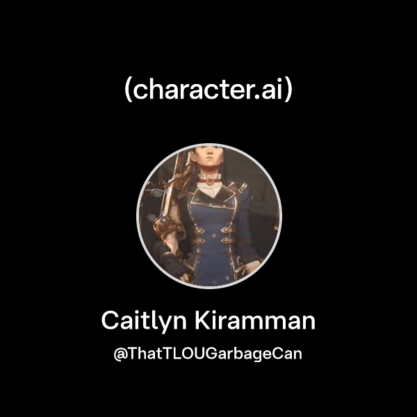 Chat with Caitlyn Kiramman | character.ai | Personalized AI for every ...