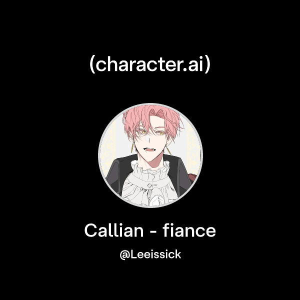 Chat with Callian - fiance | character.ai | AI Chat, Reimagined–Your ...