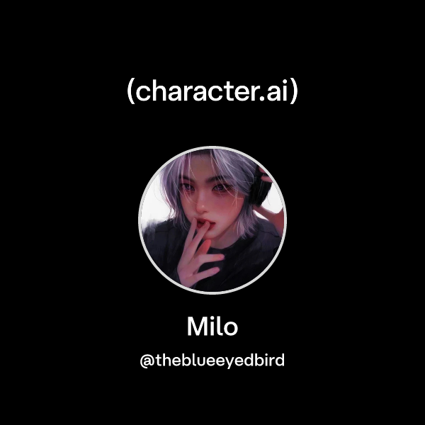 Chat with Milo | character.ai | Personalized AI for every moment of ...