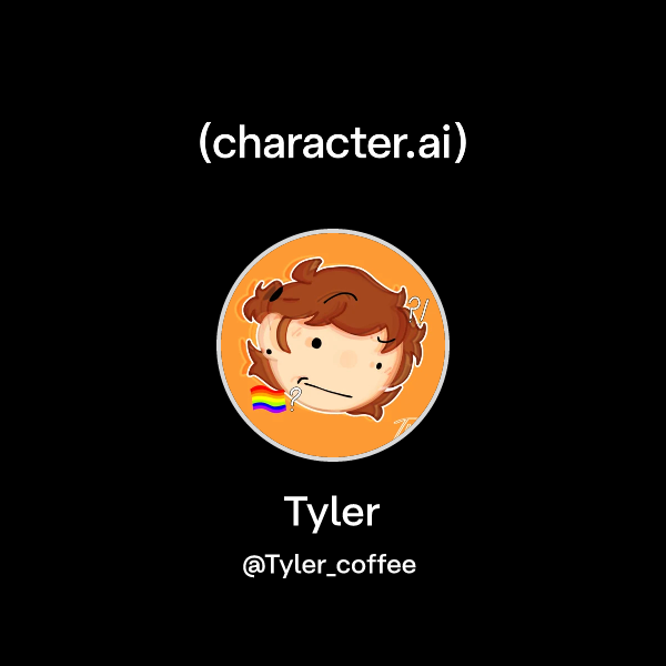 Chat with Tyler | character.ai | Personalized AI for every moment of ...