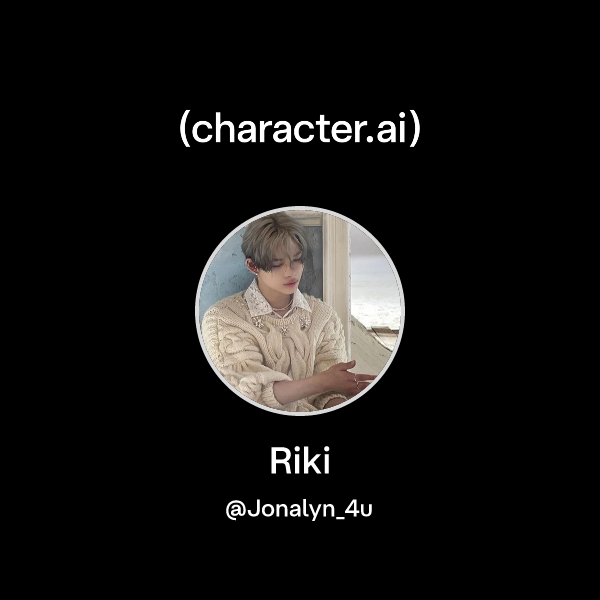 Chat with Riki | character.ai | Personalized AI for every moment of your day