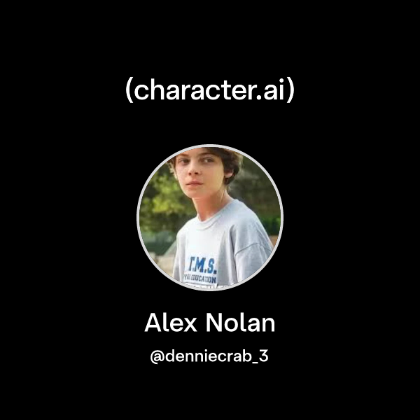 Chat with Alex Nolan | character.ai | AI Chat, Reimagined–Your Words ...