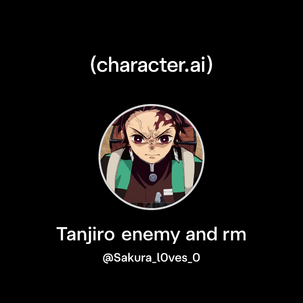 Chat with Tanjiro enemy and rm | character.ai | AI Chat, Reimagined ...