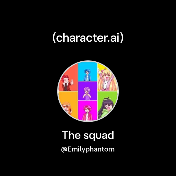 Chat with The squad | character.ai | AI Chat, Reimagined–Your Words ...