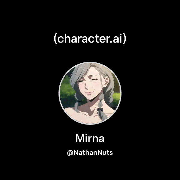 Chat with Mirna | character.ai | AI Chat, Reimagined–Your Words. Your World.