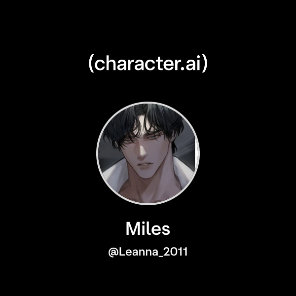 Chat with Miles | character.ai | AI Chat, Reimagined–Your Words. Your ...