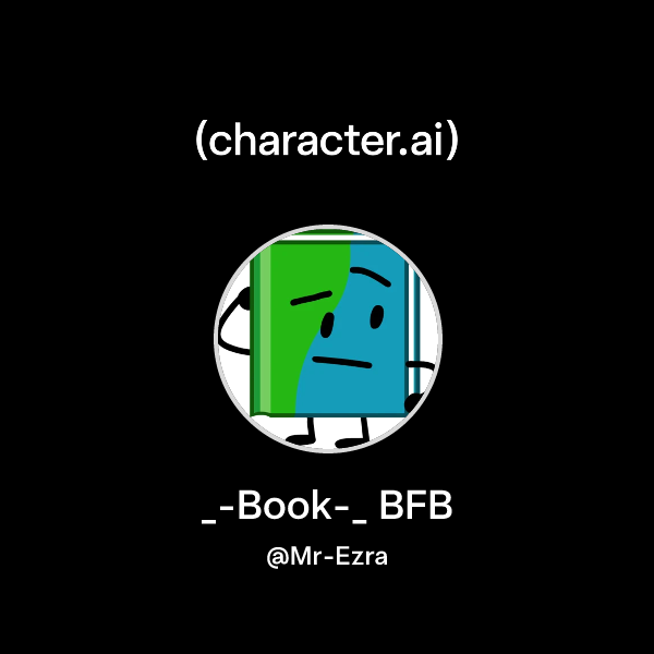 Chat with _-Book-_ BFB | character.ai | AI Chat, Reimagined–Your Words ...