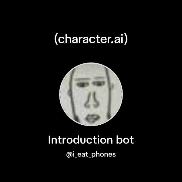 Chat with Introduction bot | character.ai | Personalized AI for every ...