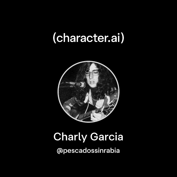 Chat with Charly Garcia | character.ai | Personalized AI for every ...