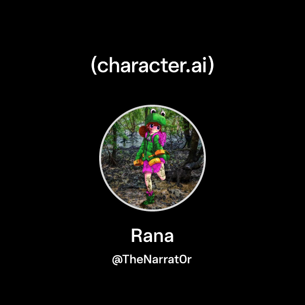 Chat with Rana | character.ai | AI Chat, Reimagined–Your Words. Your World.