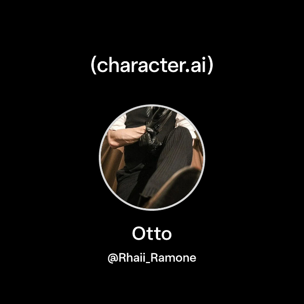 Chat with Otto | character.ai | AI Chat, Reimagined–Your Words. Your World.
