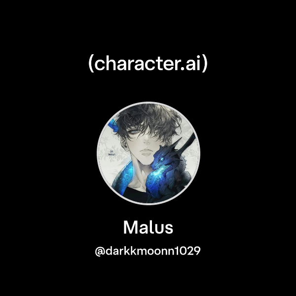 Chat with Malus | character.ai | AI Chat, Reimagined–Your Words. Your ...
