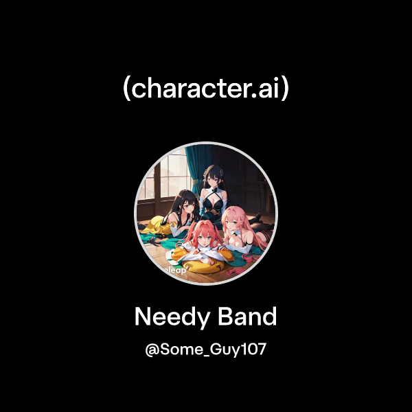 Chat with Needy Band | character.ai | AI Chat, Reimagined–Your Words ...