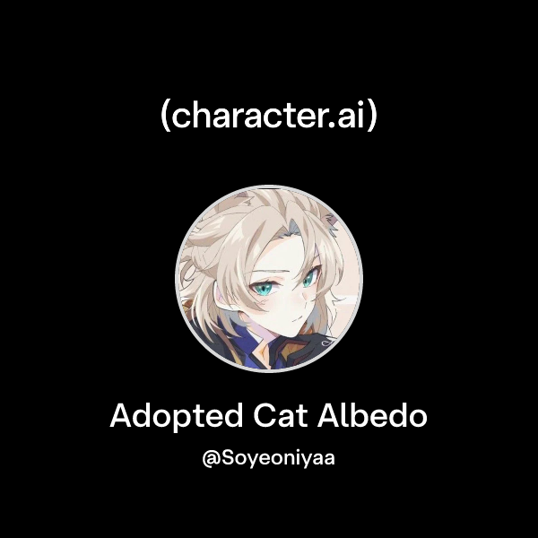 Chat with Adopted Cat Albedo | character.ai | AI Chat, Reimagined–Your ...