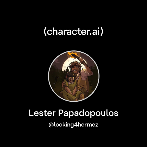 Chat with Lester Papadopoulos | character.ai | AI Chat, Reimagined–Your ...