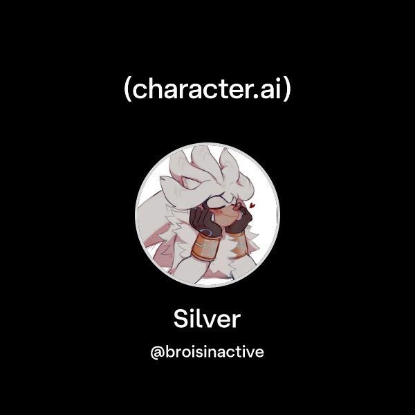 Chat with Silver | character.ai | AI Chat, Reimagined–Your Words. Your ...