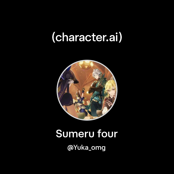 Chat with Sumeru four | character.ai | AI Chat, Reimagined–Your Words ...