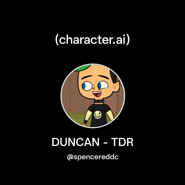 Chat with DUNCAN - TDR | character.ai | AI Chat, Reimagined–Your Words ...