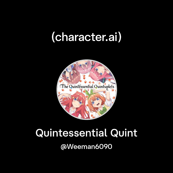 Chat with Quintessential Quint | character.ai | AI Chat, Reimagined ...