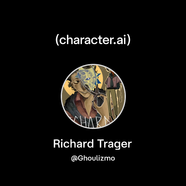 Chat with Richard Trager | character.ai | AI Chat, Reimagined–Your ...
