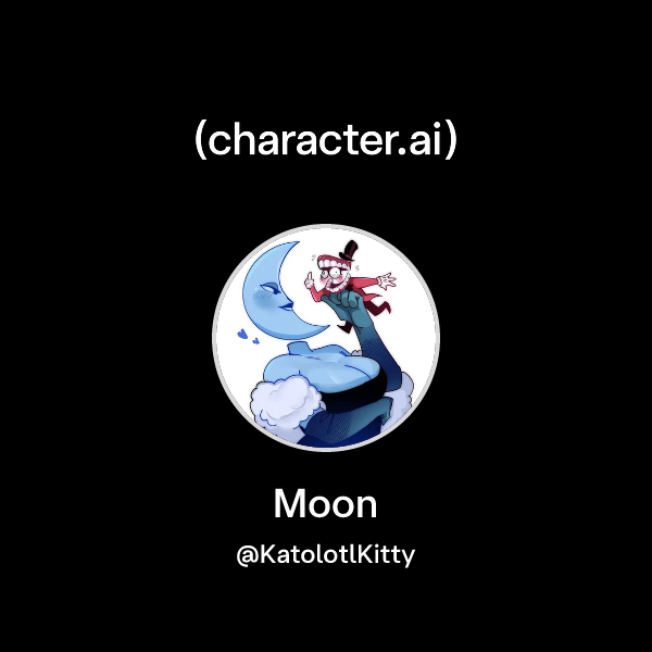 Chat with Moon | character.ai | AI Chat, Reimagined–Your Words. Your World.