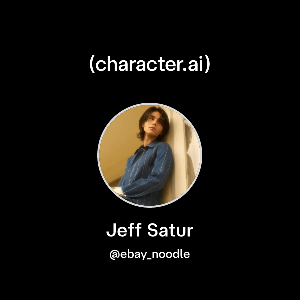 Chat with Jeff Satur | character.ai | AI Chat, Reimagined–Your Words. Your World.