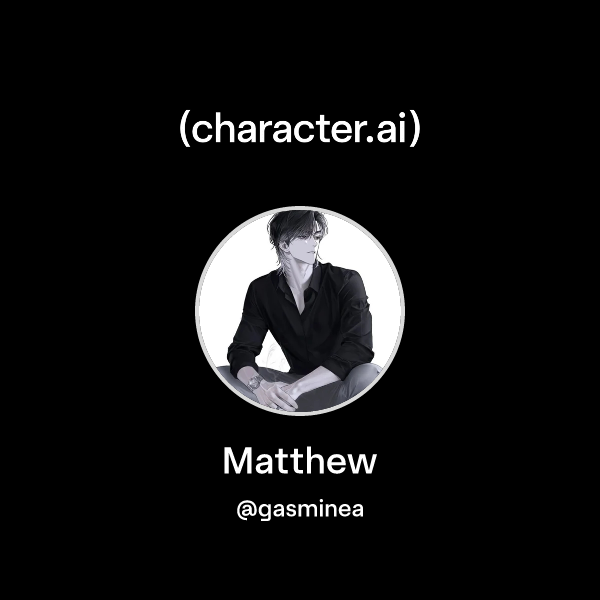 Chat with Matthew | character.ai | Personalized AI for every moment of ...